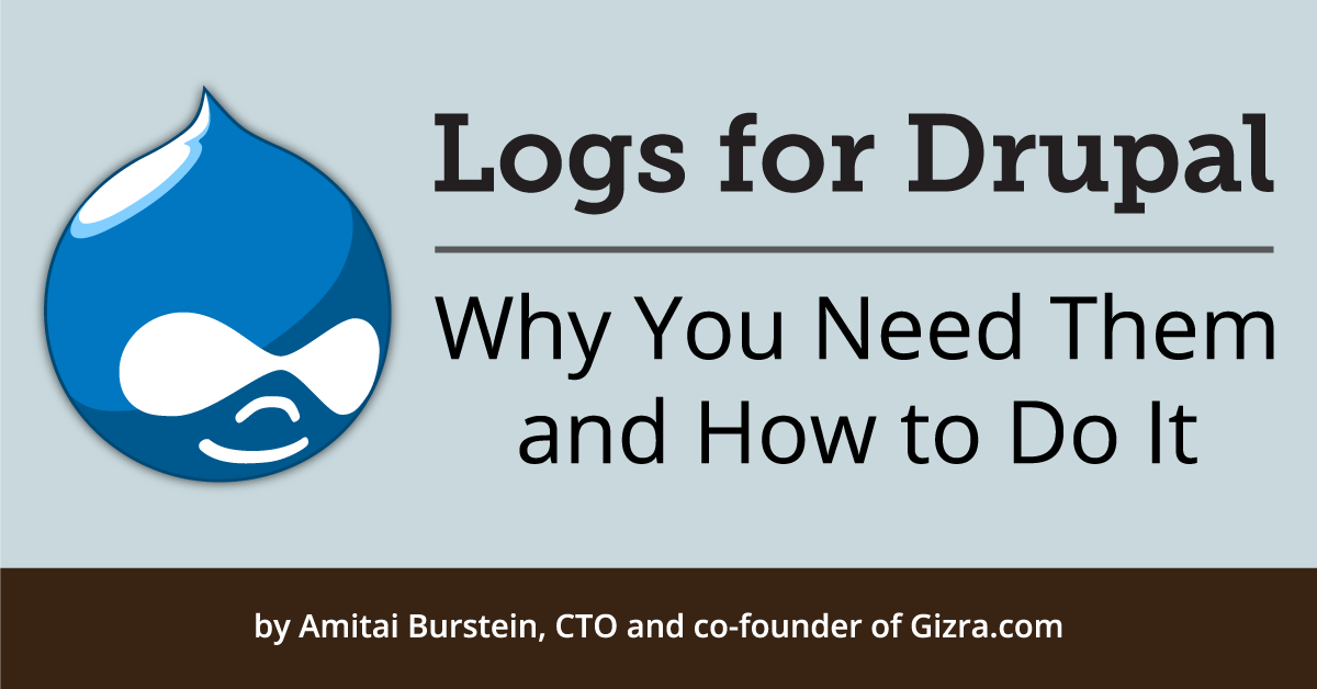 Logs for Drupal: Why You Need Them and How to Do It
