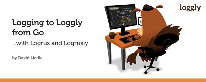 Logging to Loggly from Go with Logrus and Logrusly