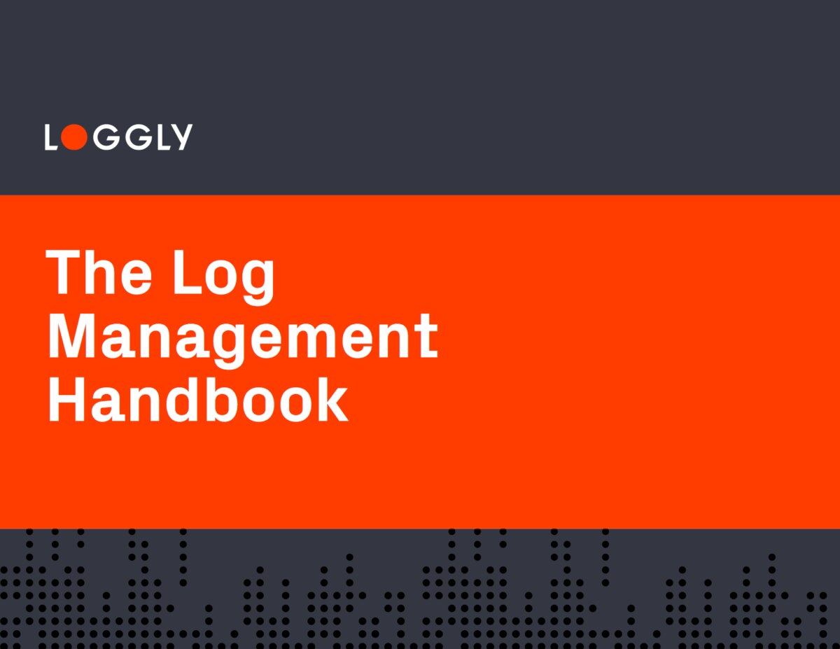 The Log Management Handbook | Loggly